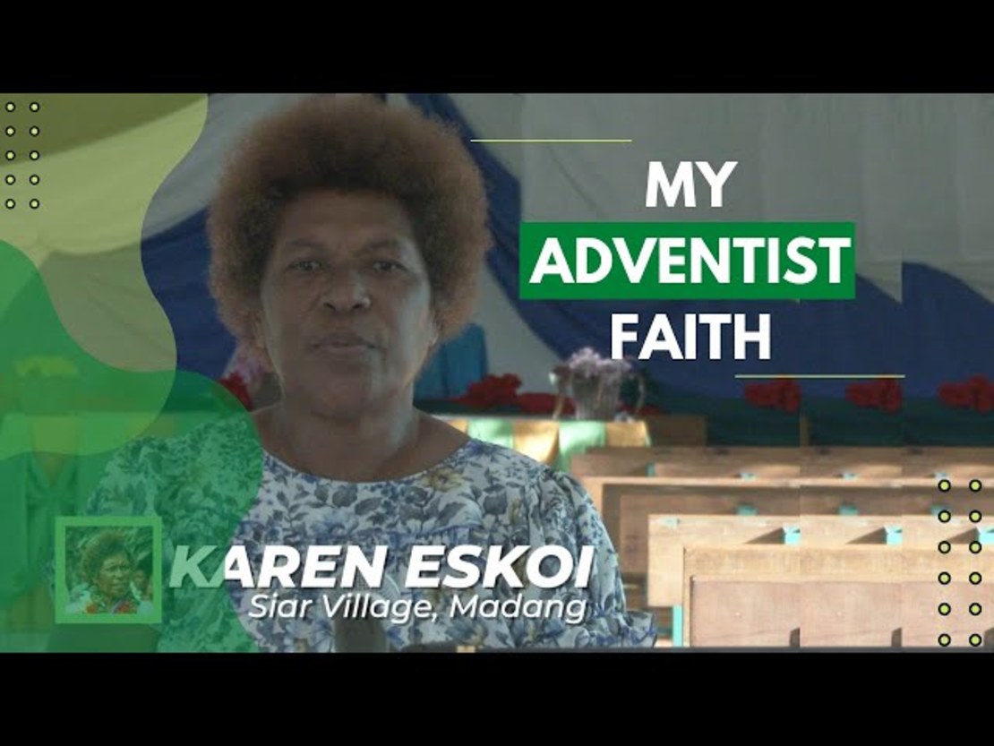 My Adventist Faith - A Story by Karen Eskoi of Siar Village in Madang ...