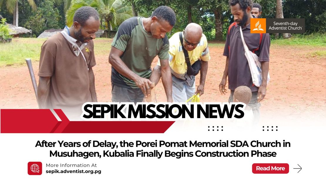 Breaking Ground: Porei Pomat Memorial Church Construction Begins at ...