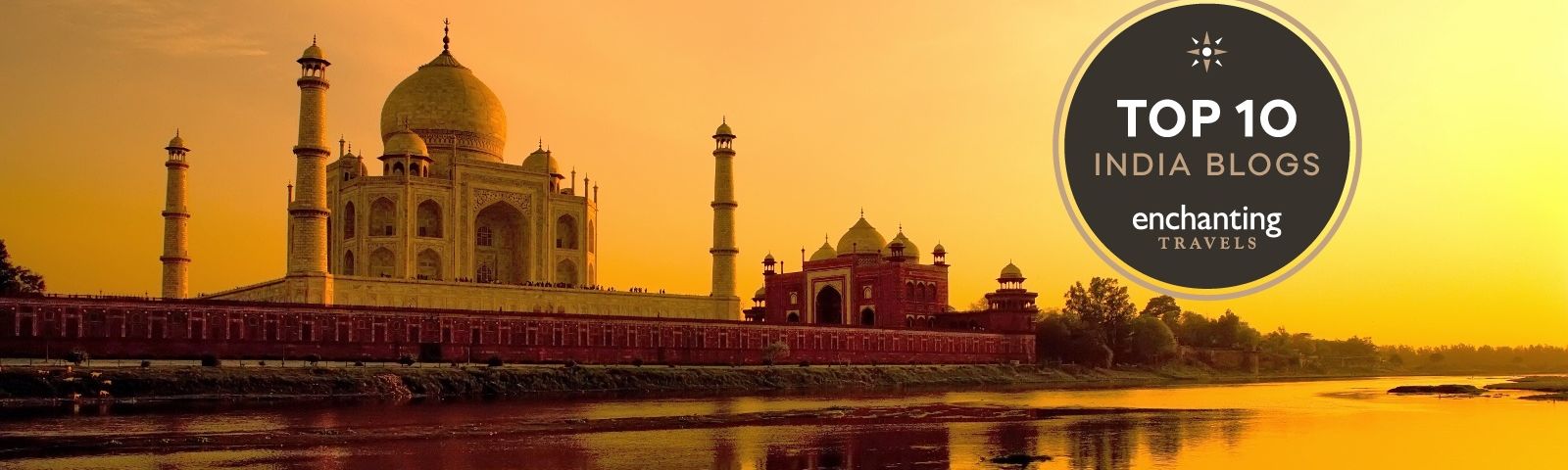 Top 10 Travel Blogs of India | Enchanting Travels Recommends