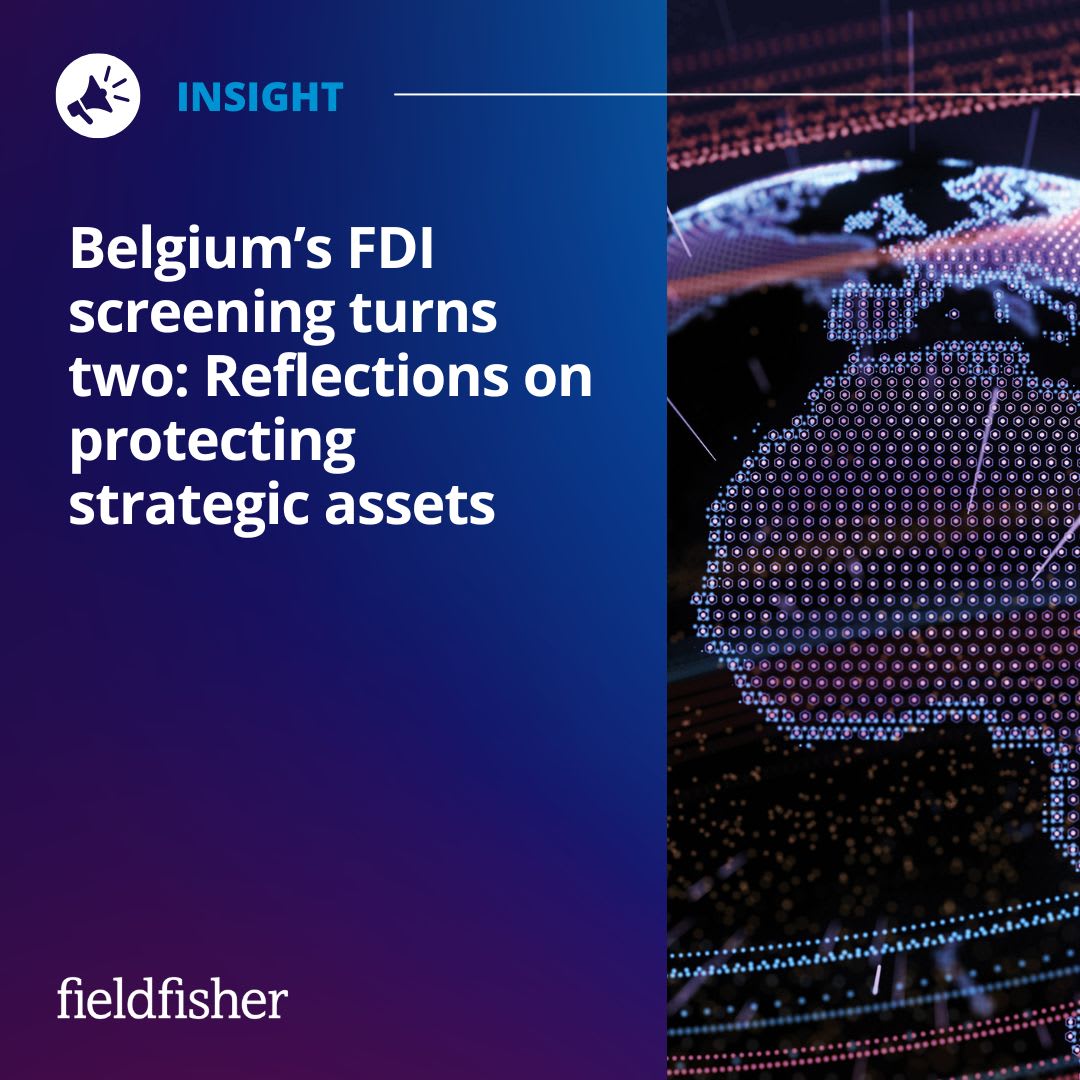 Belgium’s FDI screening turns two: Reflections on protecting strategic ...