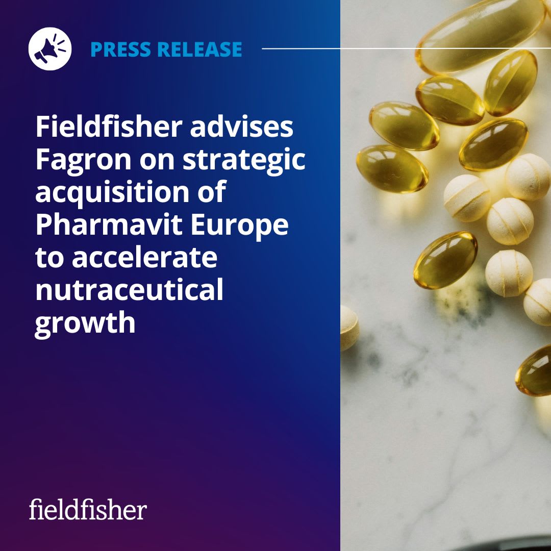 Fieldfisher advises Fagron on strategic acquisition of Pharmavit Europe ...