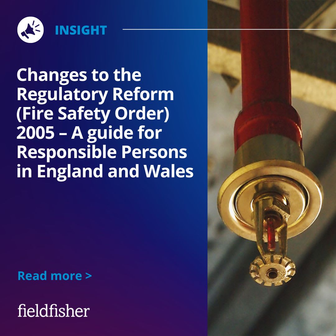 Changes to the Regulatory Reform (Fire Safety Order) 2005 – A guide for ...