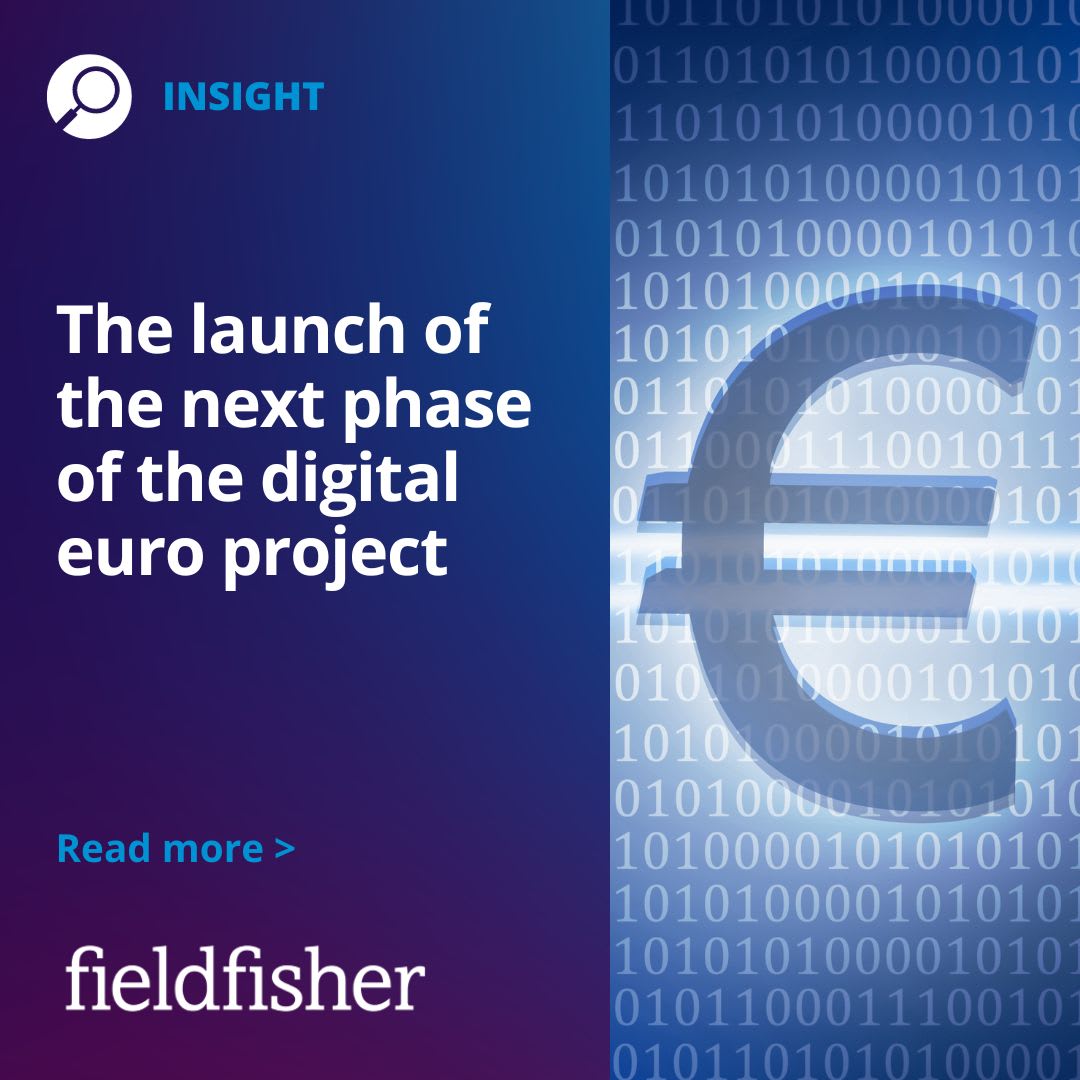 The launch of the next phase of the digital euro project | Fieldfisher