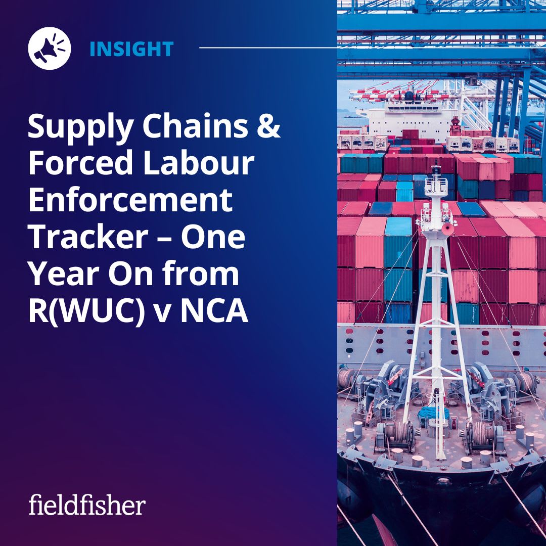 Supply Chains & Forced Labour Enforcement Tracker – One Year On from R ...