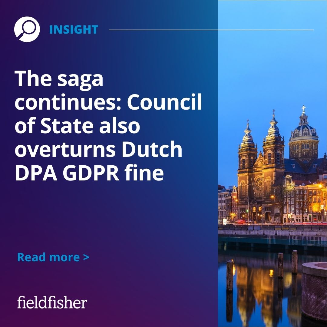 The saga continues: Council of State also overturns Dutch DPA GDPR fine