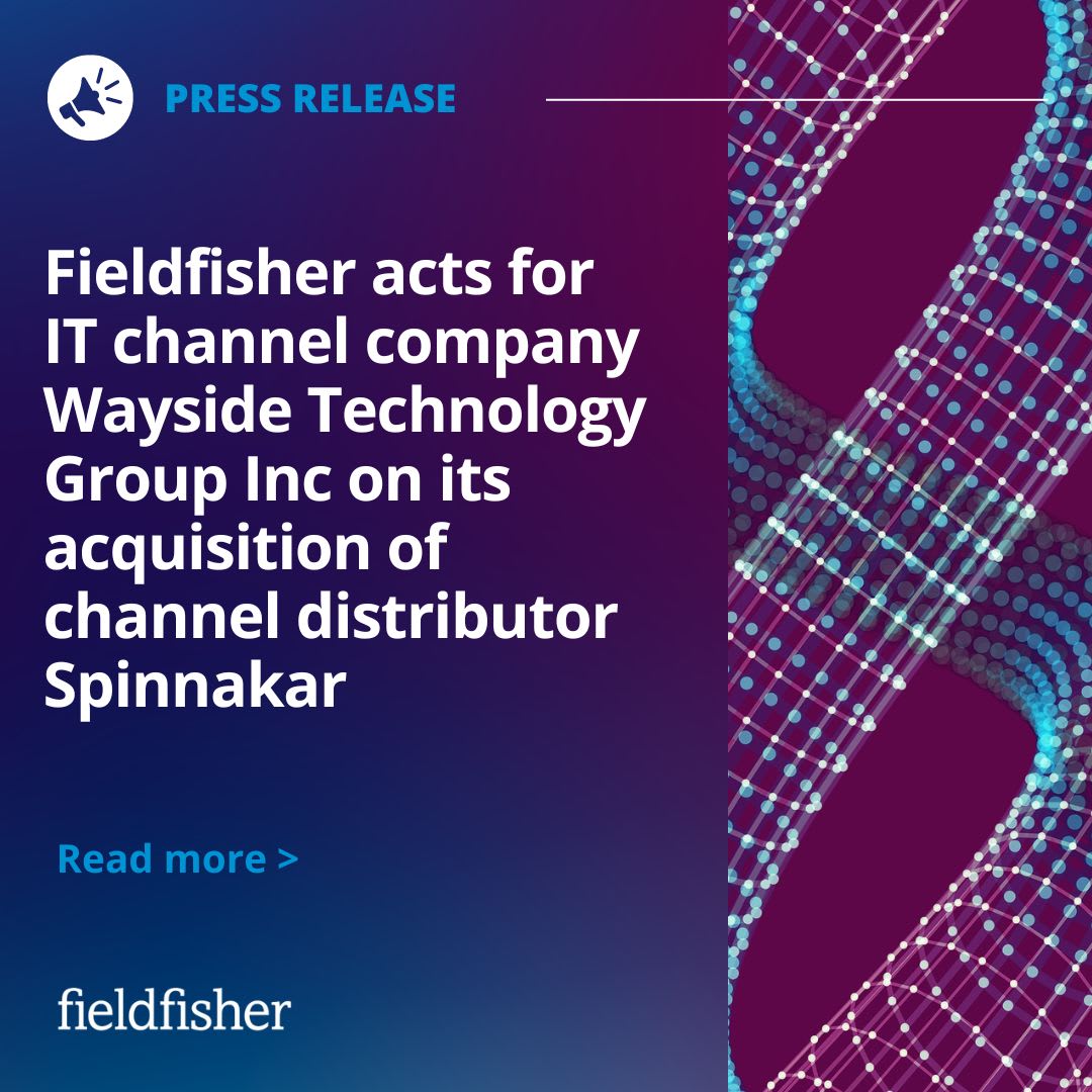 Fieldfisher acts for IT channel company Wayside Technology Group Inc on ...