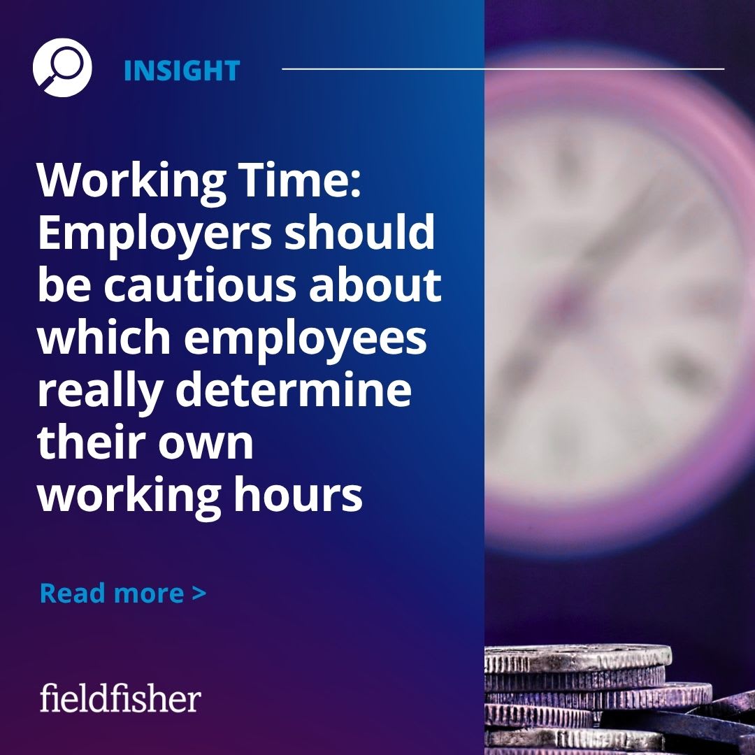 Tip of the Week – Working Time: Employers should be cautious about ...