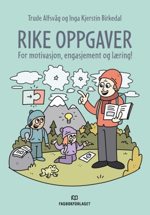 Rike oppgaver (For motivasjon, engasjement og læring!) - Fagbokforlaget.no