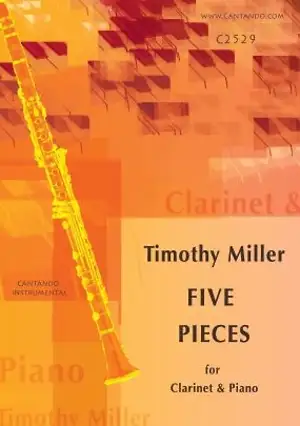Five pieces for Clarinet and Piano - Timothy Miller