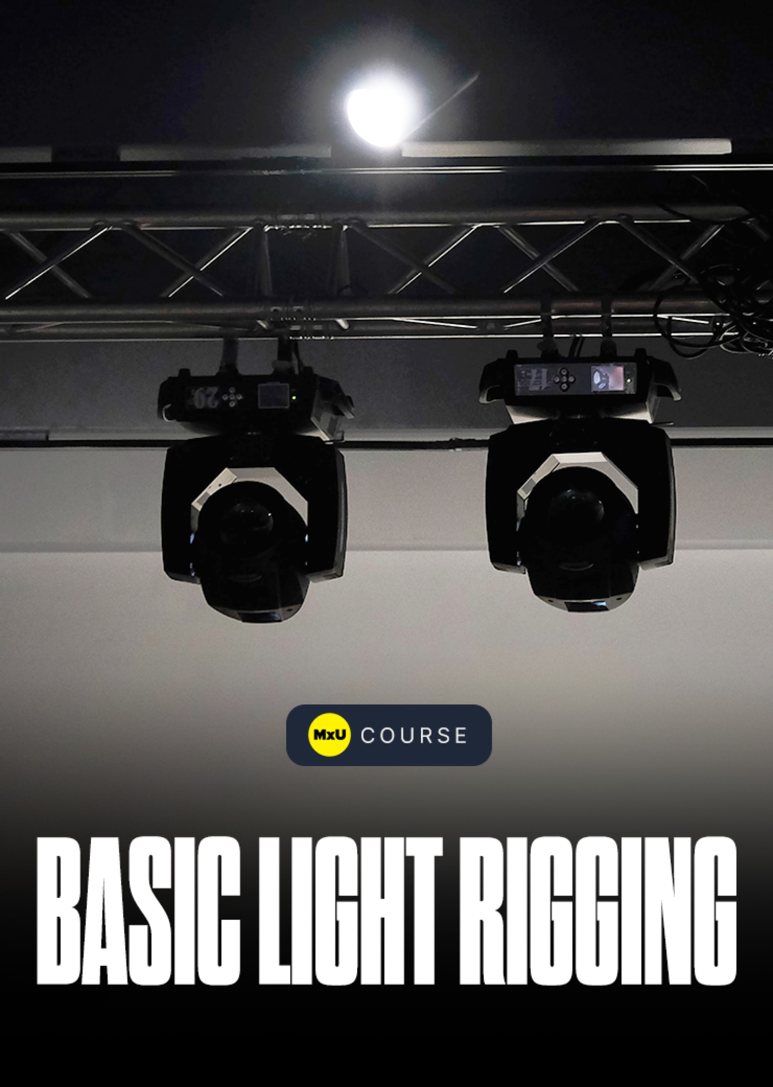 Basic Light Rigging - MxU