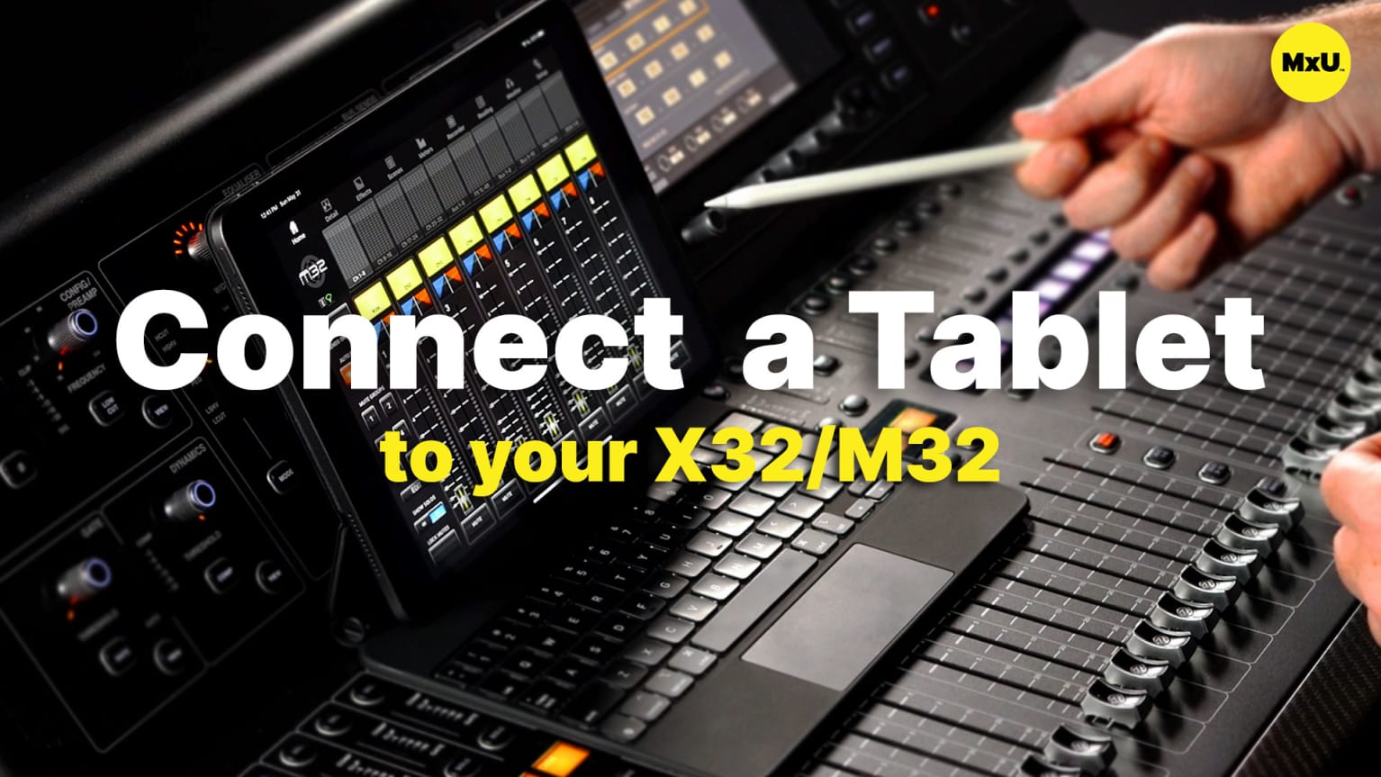 Connect a Tablet to your X32 / M32 - MxU