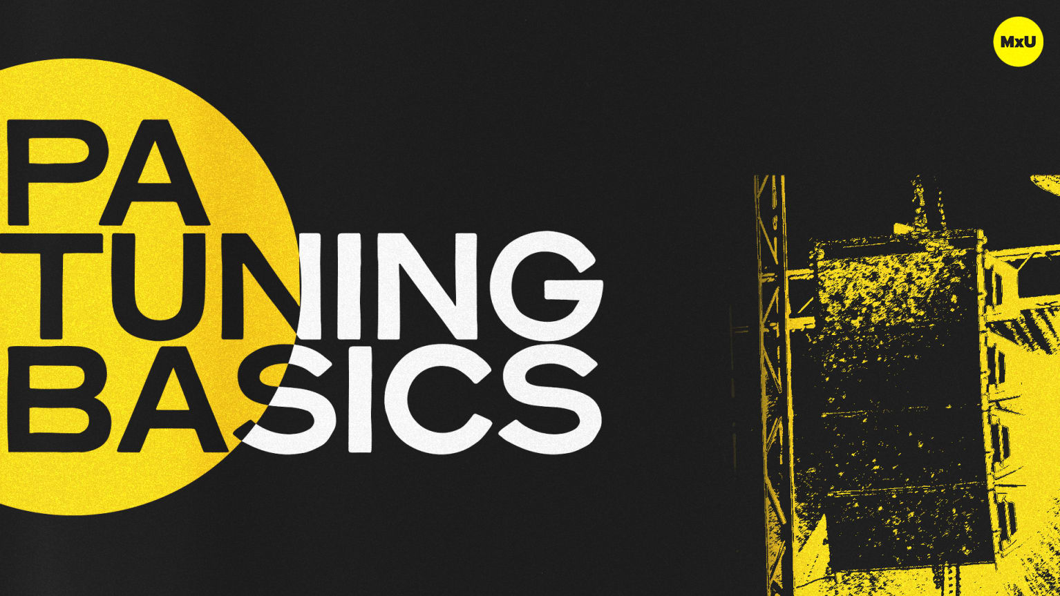 PA Tuning Basics - MxU