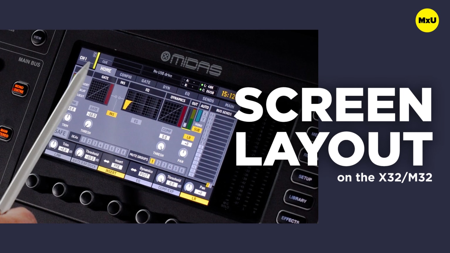 Screen Layout on the X32 / M32 - MxU