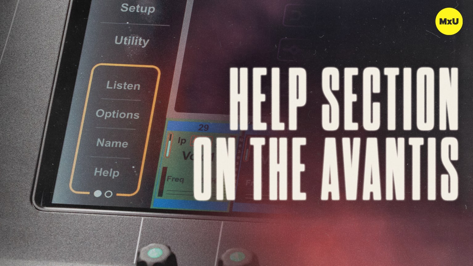 Help Section on the Avantis - MxU