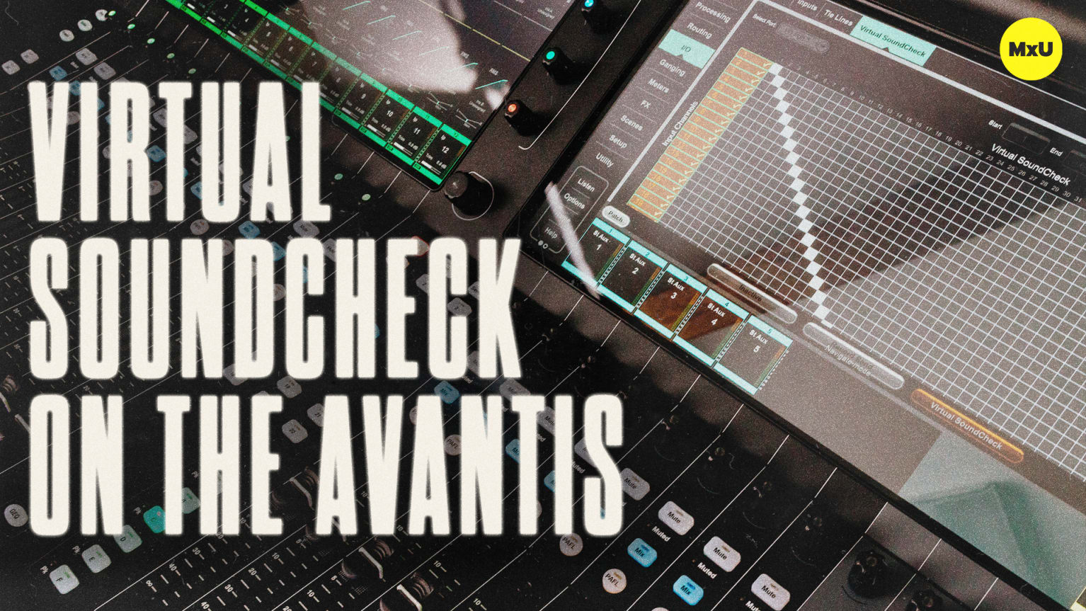 Virtual Soundcheck on the Avantis - MxU