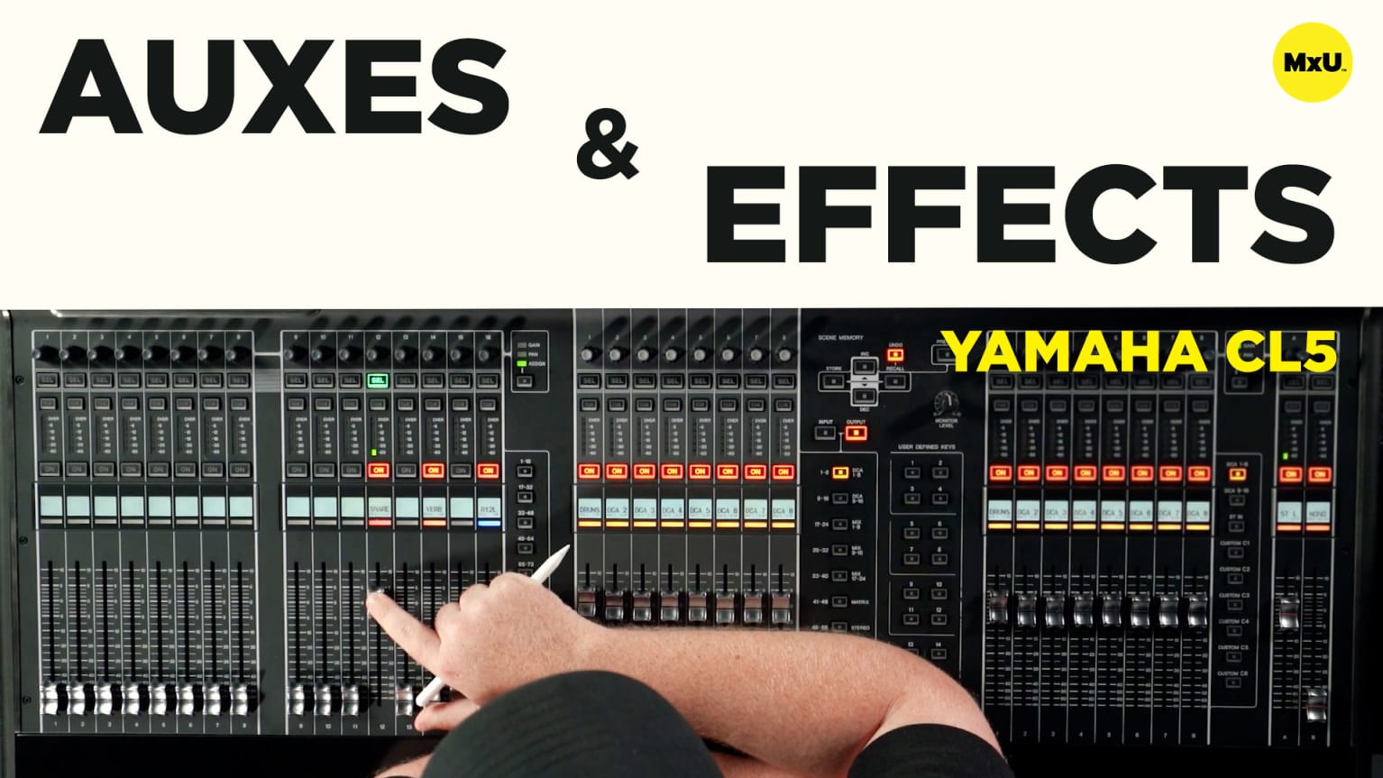 Auxes and Effects on the Yamaha CL5 - MxU