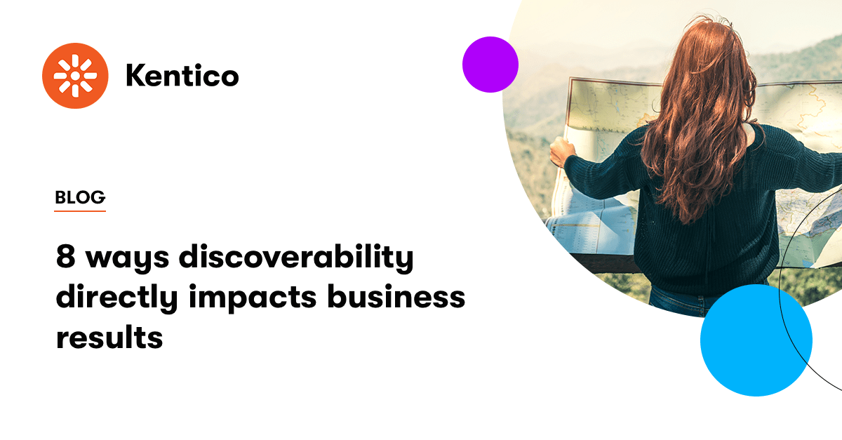 10 Ways to Improve Discoverability to Get Better Results | Kentico